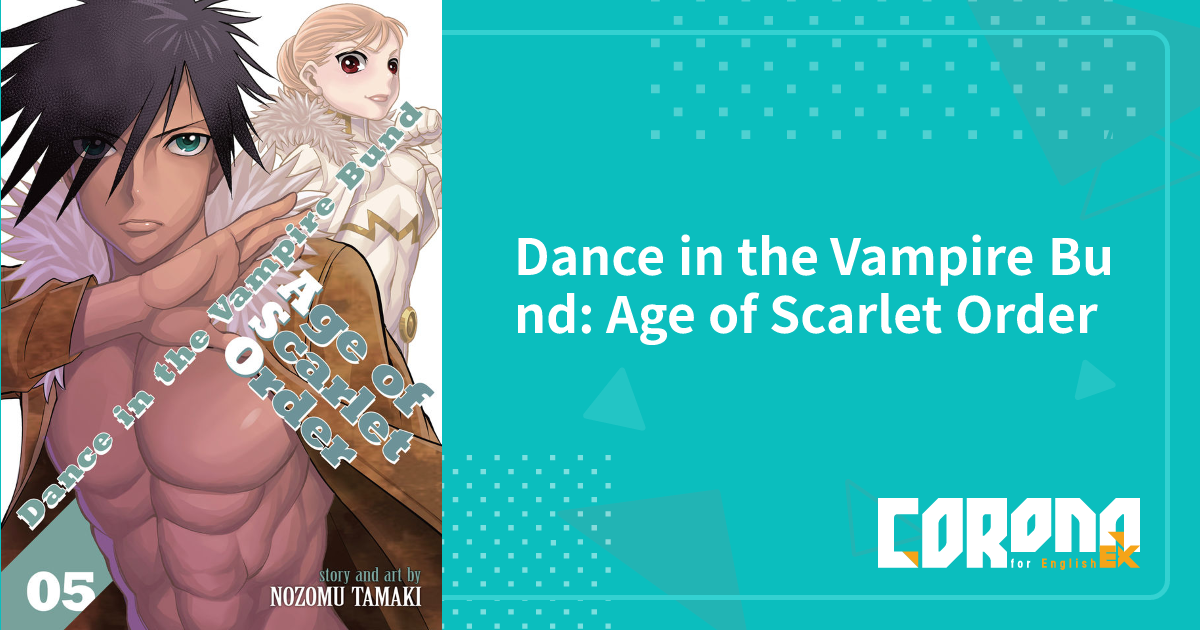 Dance in the Vampire Bund: Age of Scarlet Order - Nozomu Tamaki(Manga ...